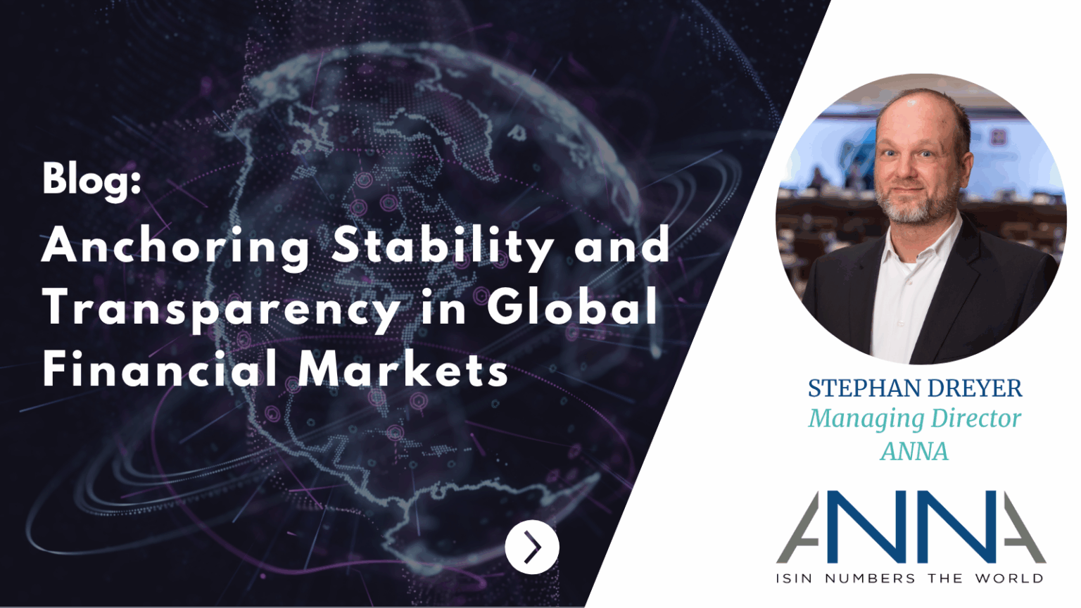 Anchoring Stability and Transparency in Global Financial Markets - ANNA